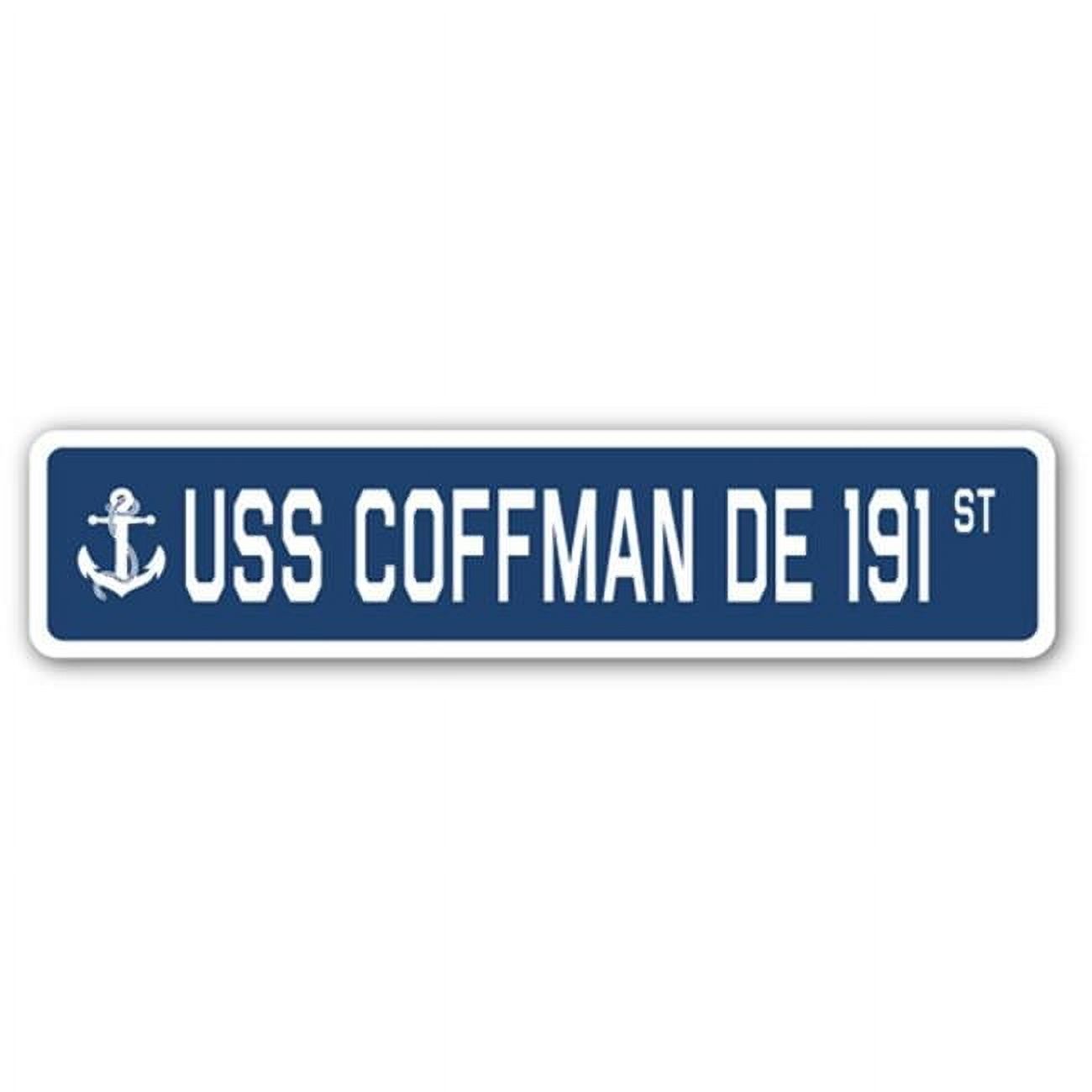 4 x 18 in. A-16 Street Sign - USS Coffman DE 191 - Walmart.com