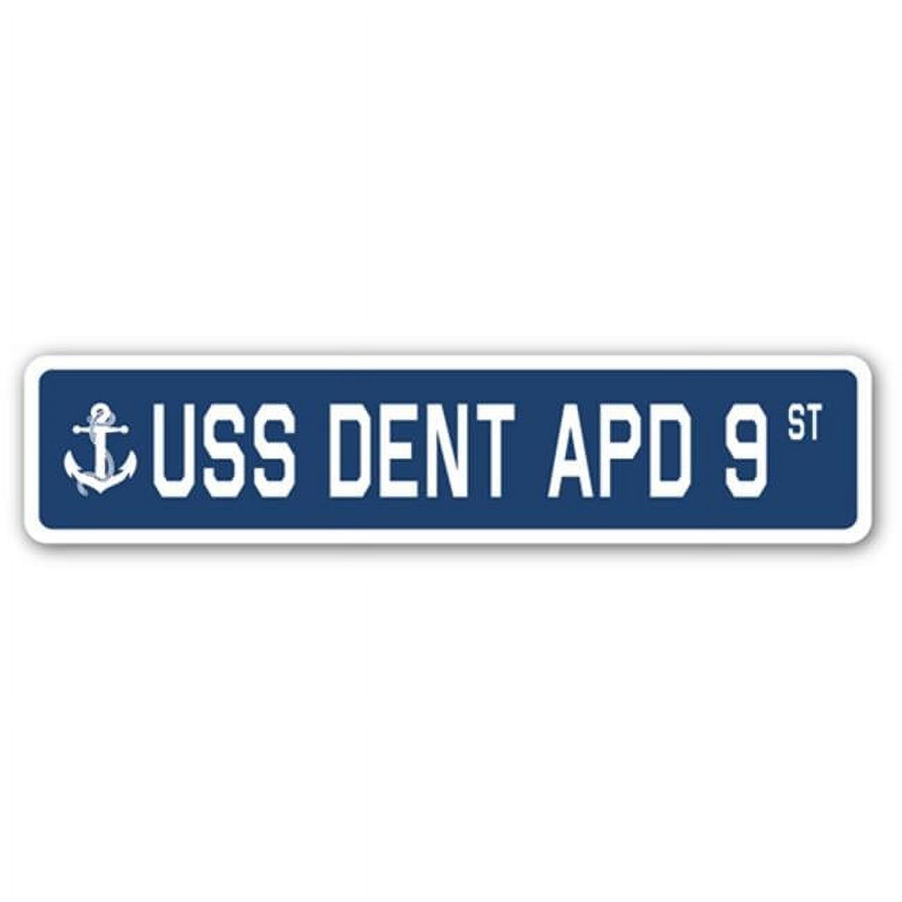 4 x 18 in. A-16 Street Sign - USS Dent APD 9 - Walmart.com