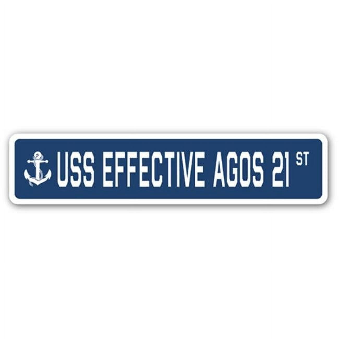 4 x 18 in. A-16 Street Sign - USS Effective AGOS 21 - Walmart.com