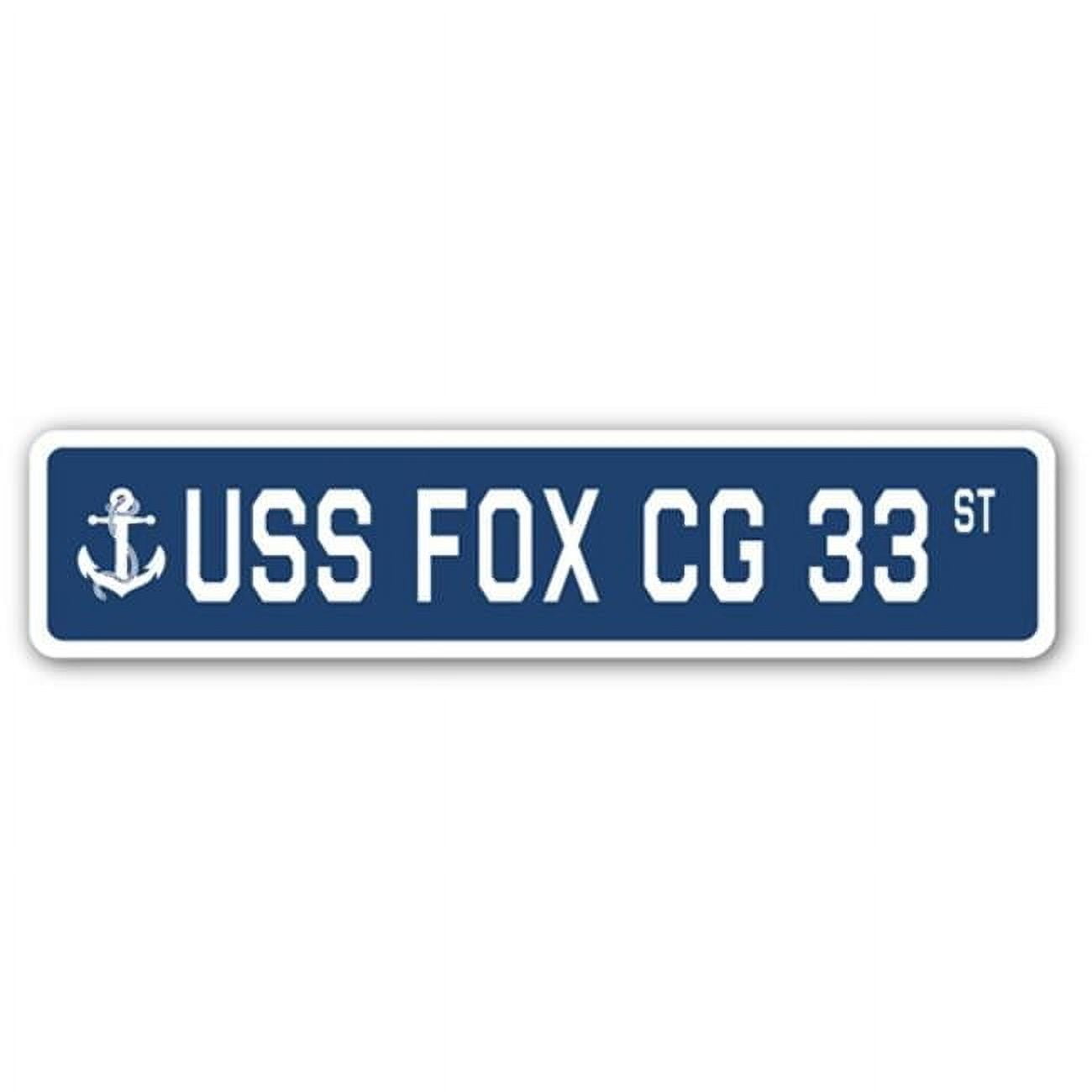 4 x 18 in. A-16 Street Sign - USS Fox CG 33 - Walmart.com