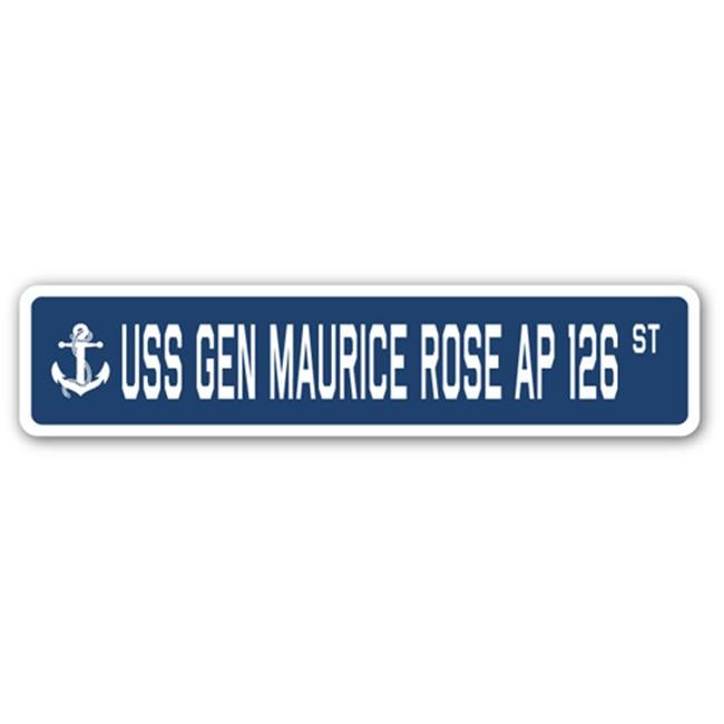 4 x 18 in. A-16 Street Sign - USS Gen Maurice Rose AP 126 - Walmart.com