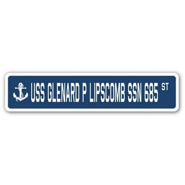4 x 18 in. A-16 Street Sign - USS Glenard P Lipscomb SSN 685 - Walmart.com