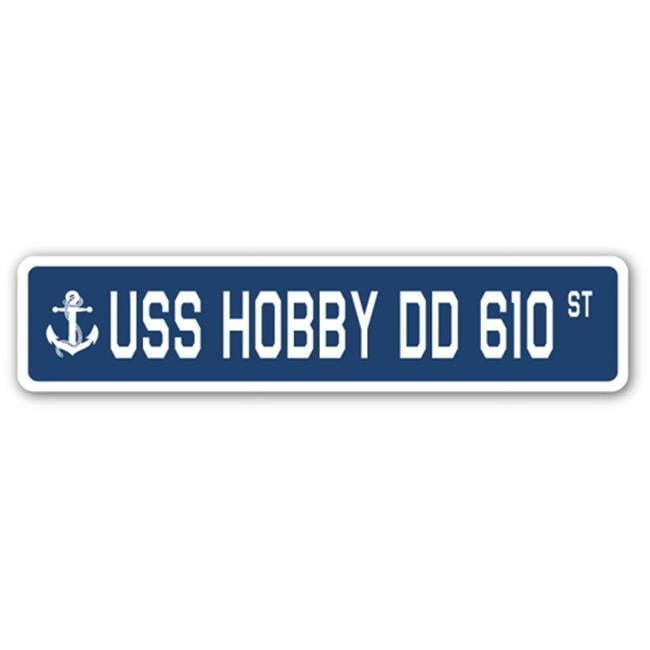 4 x 18 in. A-16 Street Sign - USS Hobby DD 610 - Walmart.com