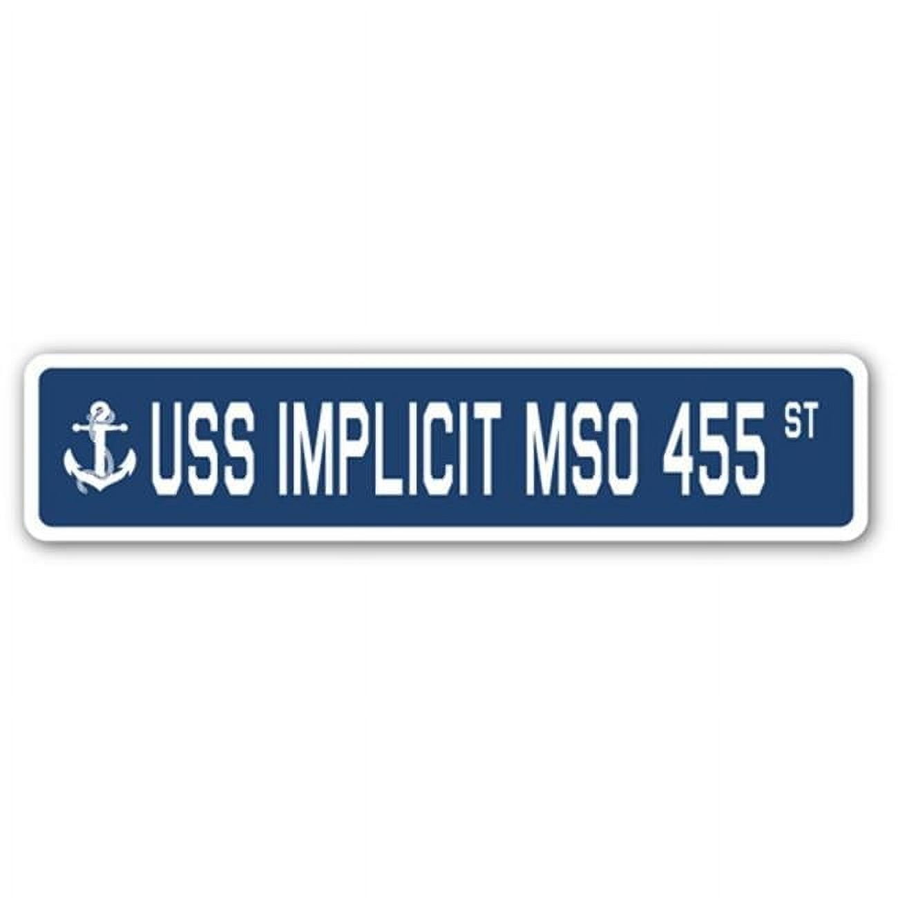 4 x 18 in. A-16 Street Sign - USS Implicit MSO 455 - Walmart.com