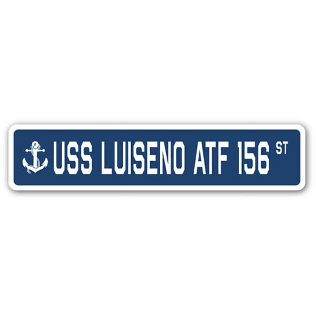 4 x 18 in. A-16 Street Sign - USS Luiseno ATF 156 - Walmart.com
