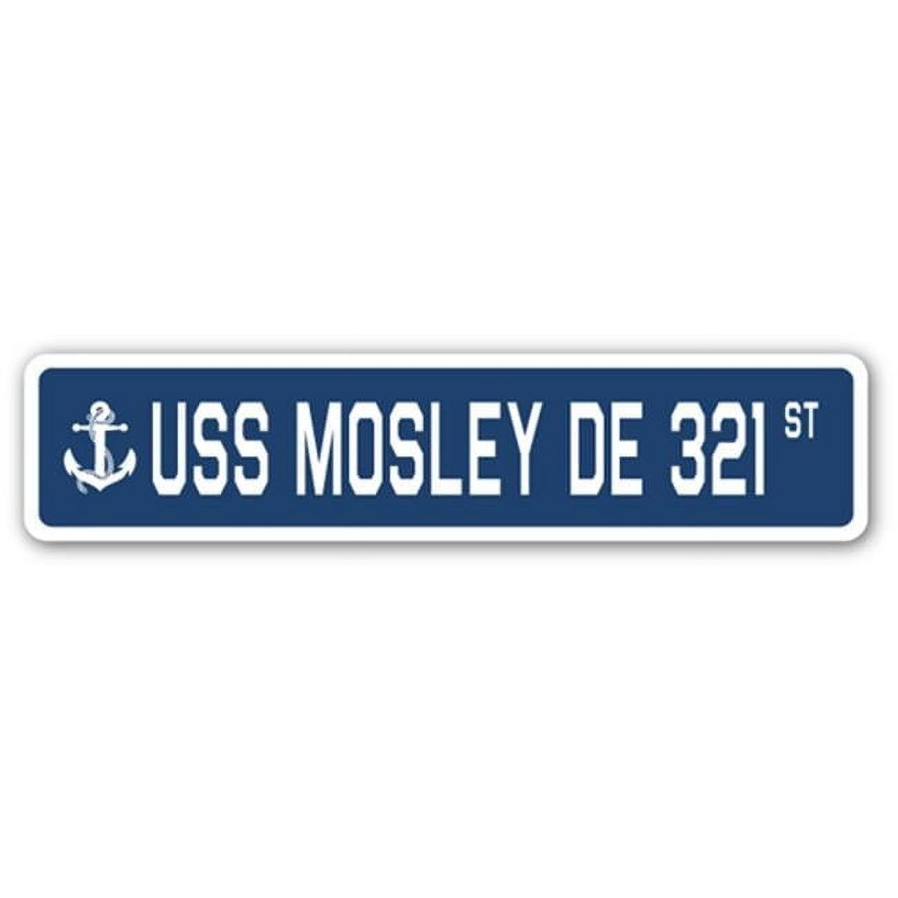 4 x 18 in. A-16 Street Sign - USS Mosley DE 321 - Walmart.com