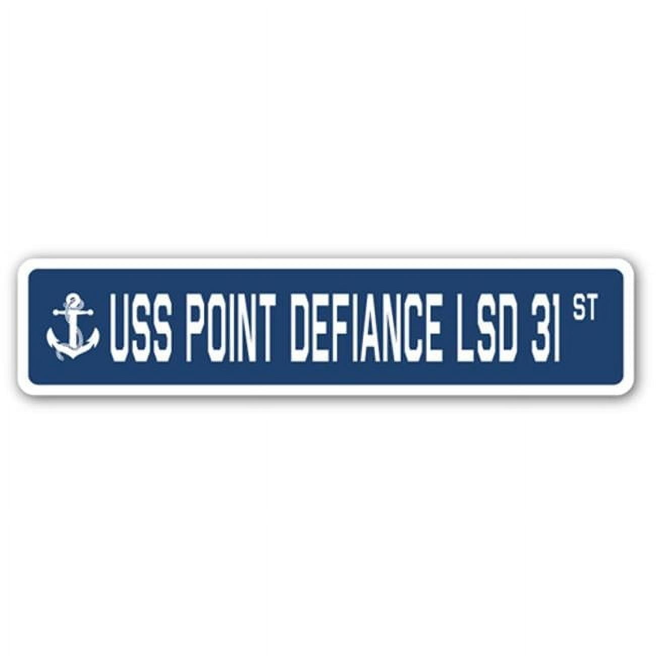 4 x 18 in. A-16 Street Sign - USS Point Defiance LSD 31 - Walmart.com