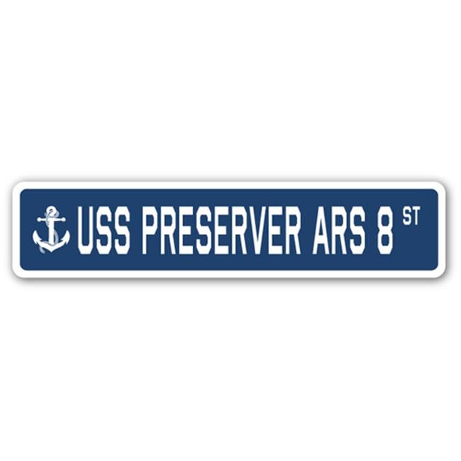 4 x 18 in. A-16 Street Sign - USS Preserver ARS 8 - Walmart.com