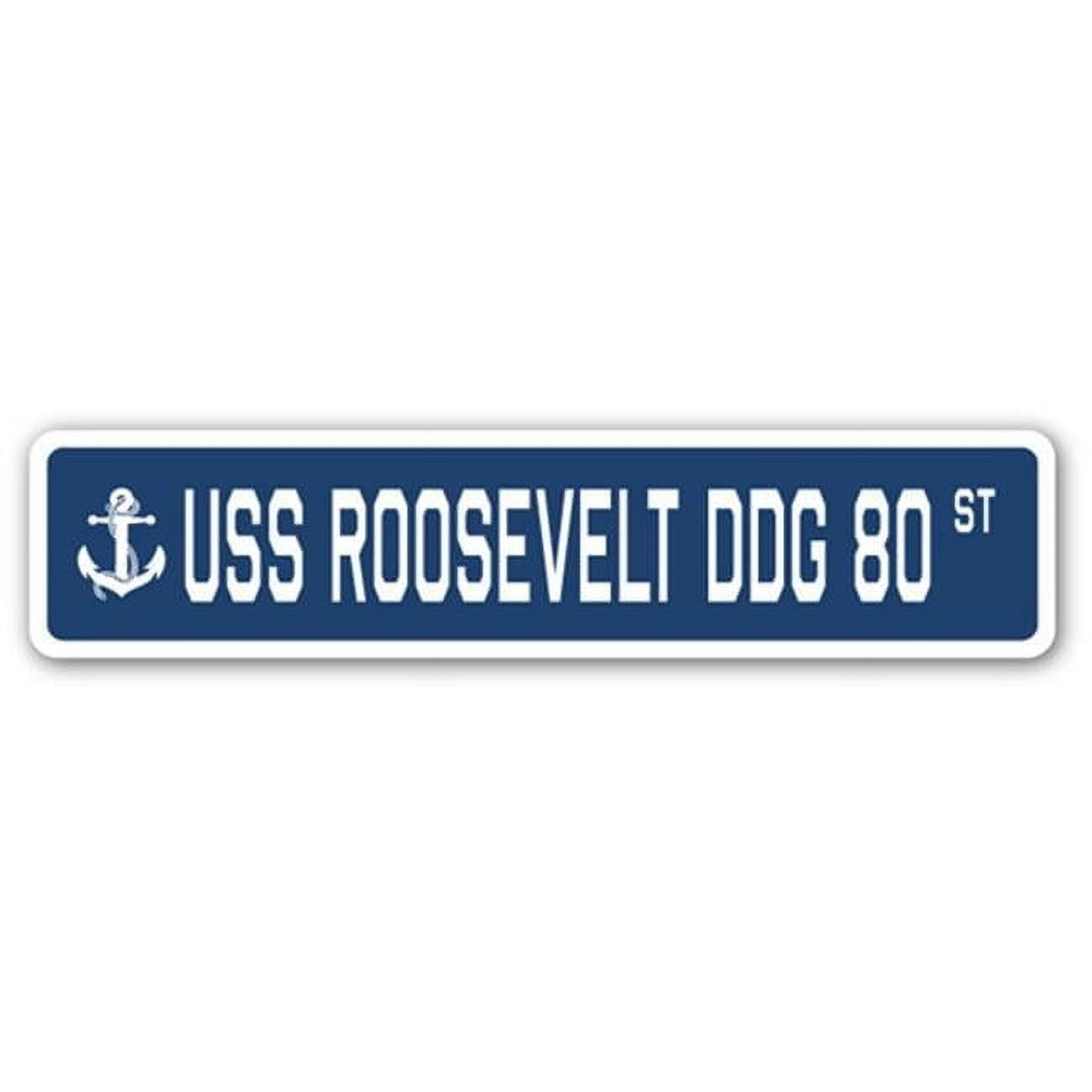 4 x 18 in. A-16 Street Sign - USS Roosevelt DDG 80 - Walmart.com
