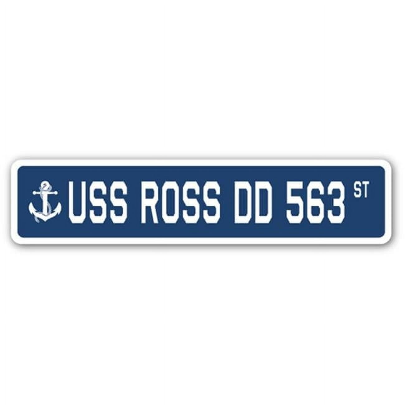 4 x 18 in. A-16 Street Sign - USS Ross DD 563 - Walmart.com