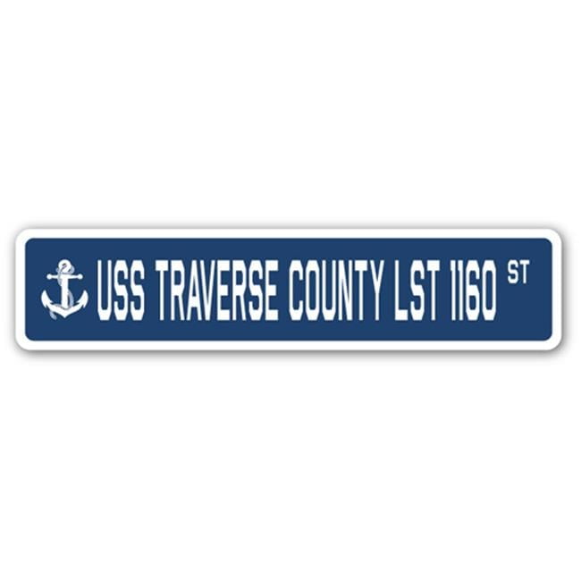 4 x 18 in. A-16 Street Sign - USS Traverse County LST 1160 - Walmart.com