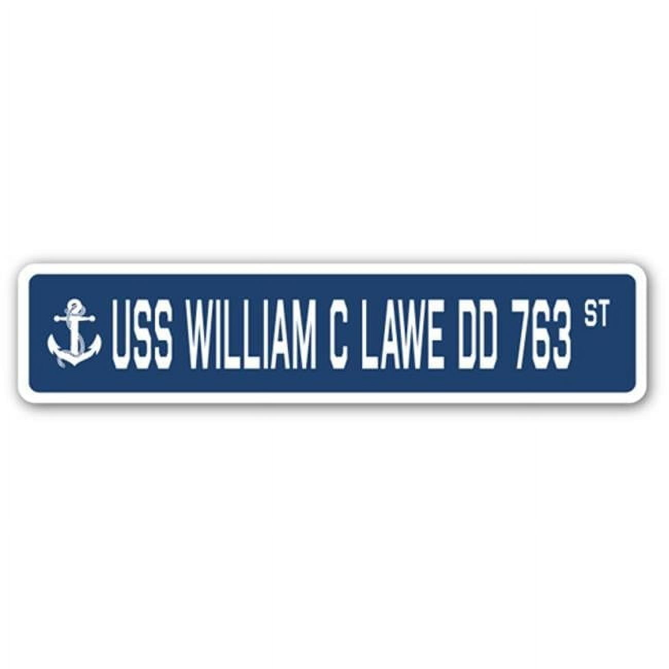 4 x 18 in. A-16 Street Sign - USS William C Lawe DD 763 - Walmart.com