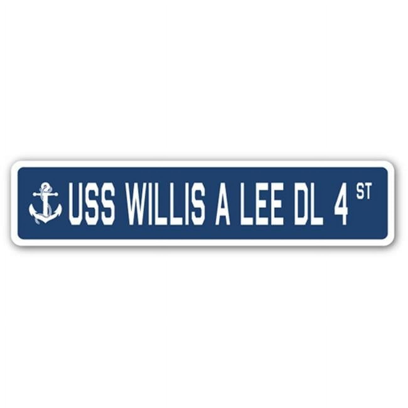 4 x 18 in. A-16 Street Sign - USS Willis A Lee DL 4 - Walmart.com