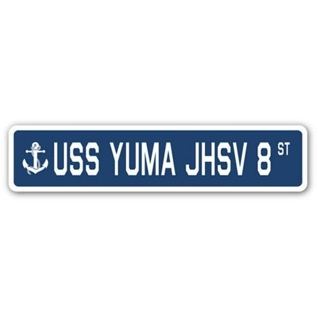 4 x 18 in. A-16 Street Sign - USS Yuma JHSV 8 - Walmart.com