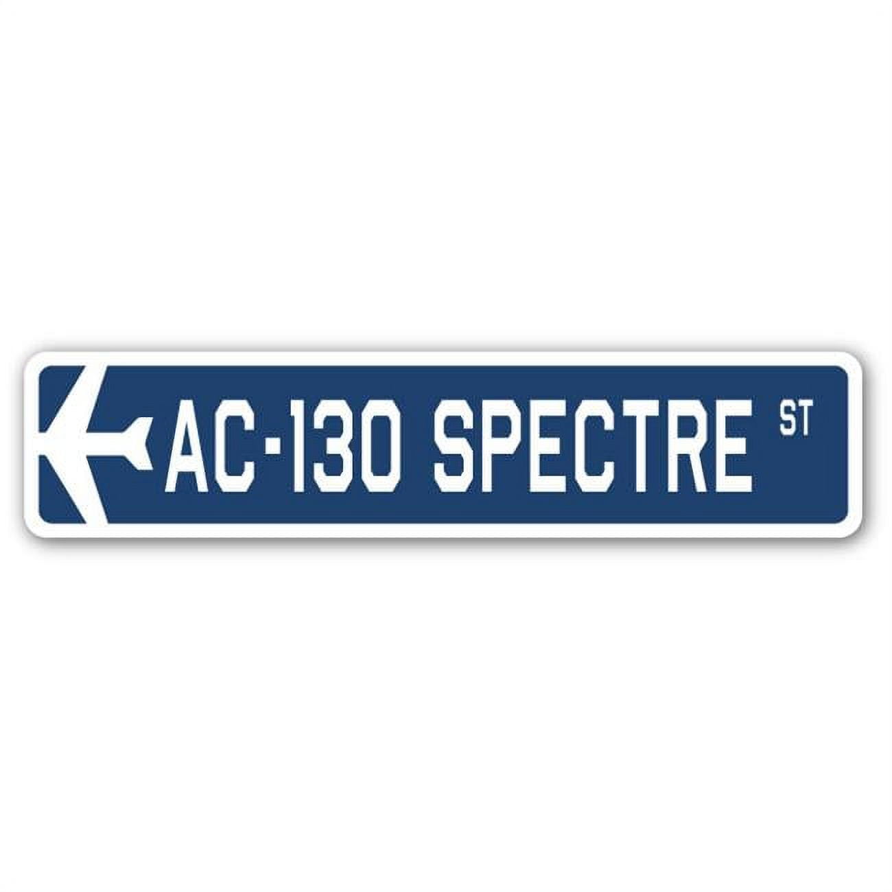 4 x 18 in. AC-130 Spectre Street Sign - Walmart.com