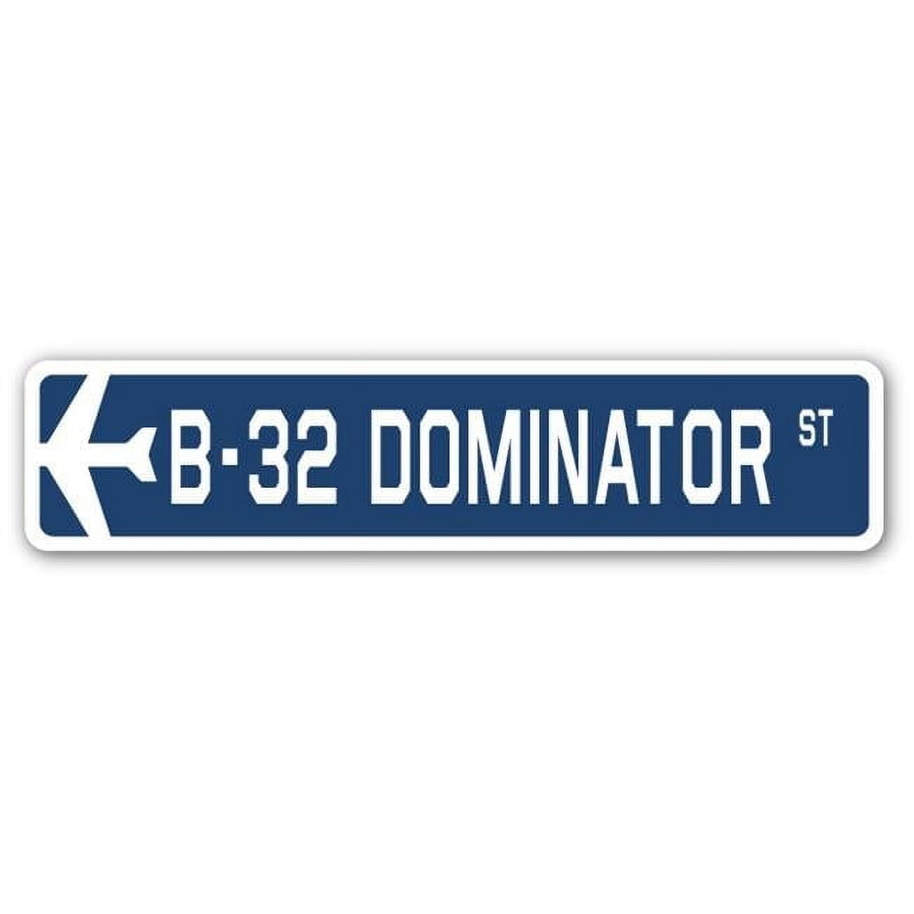 4 x 18 in. Air Force Aircraft Military Street Sign - B-32 Dominator ...
