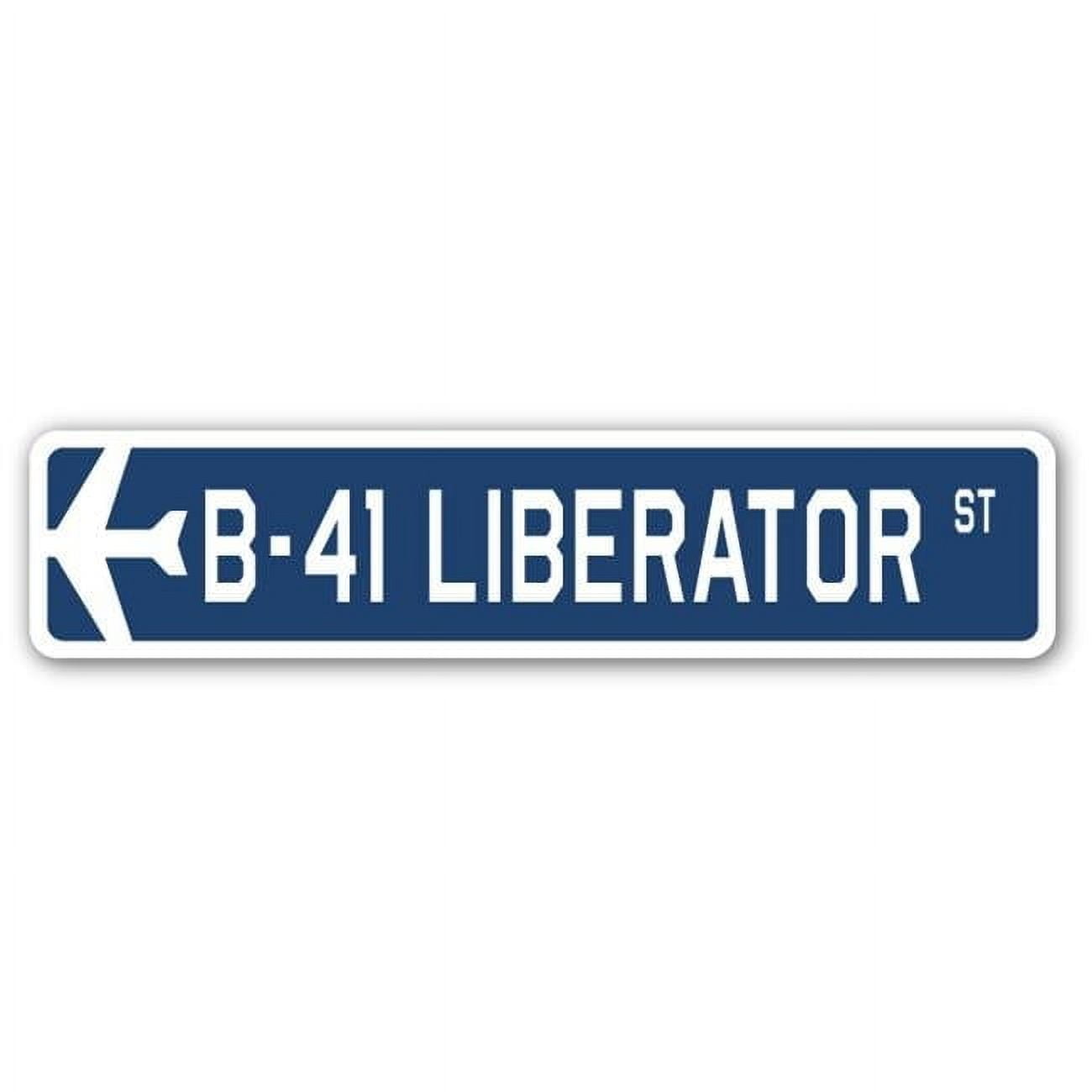 4 x 18 in. Air Force Aircraft Military Street Sign - B-41 Liberator ...