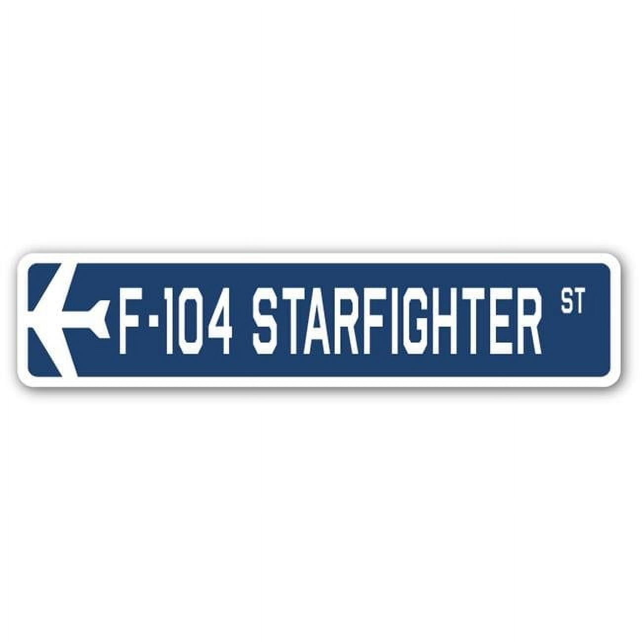 4 x 18 in. Air Force Aircraft Military Street Sign - F-104 Starfighter ...
