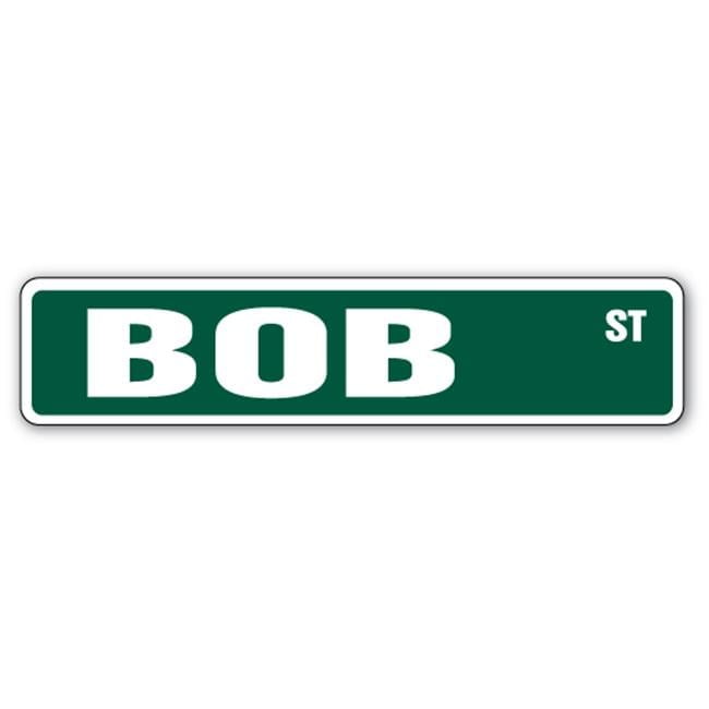 4 x 18 in. BOB Street Sign - Walmart.com