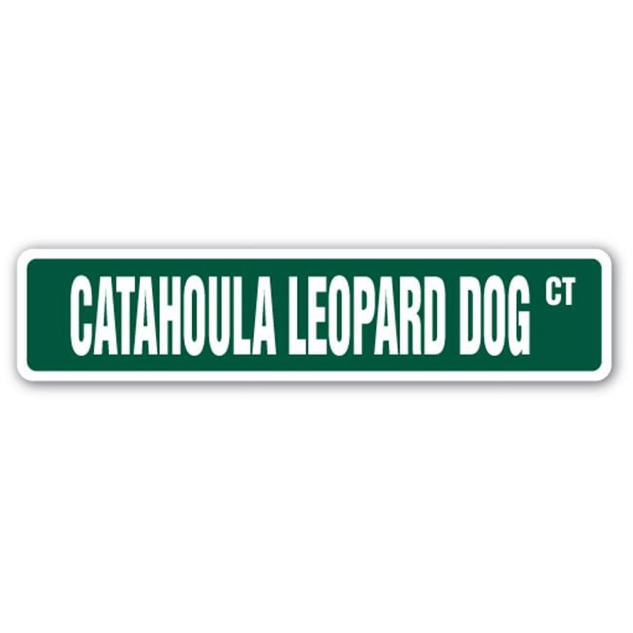 4 x 18 in. Catahoula Leopard Dog Street Sign - Walmart.com