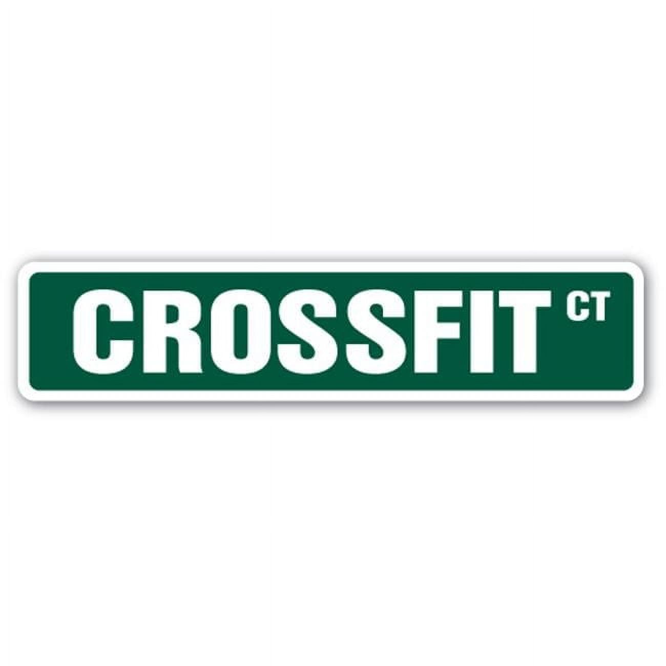 4 x 18 in. Crossfit Street Sign - Fitness Running Dancing Spinning ...