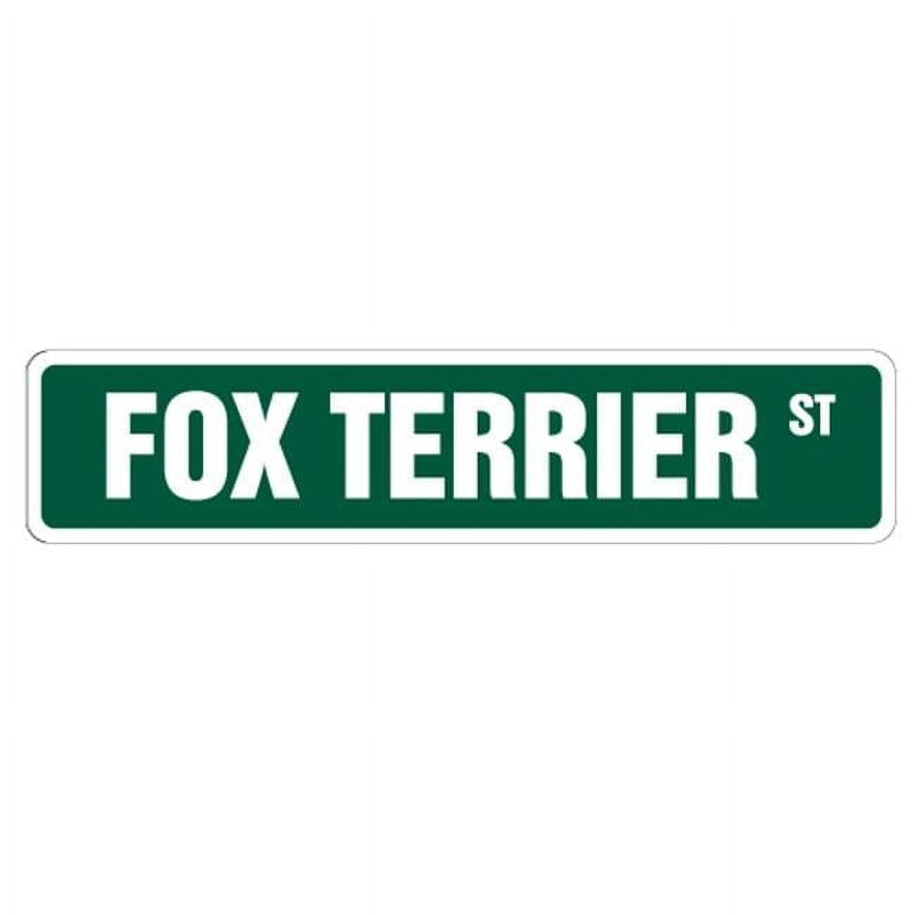 4 x 18 in. Dog Puppy Breeder Pet Yard Street Sign - Fox Terrier ...
