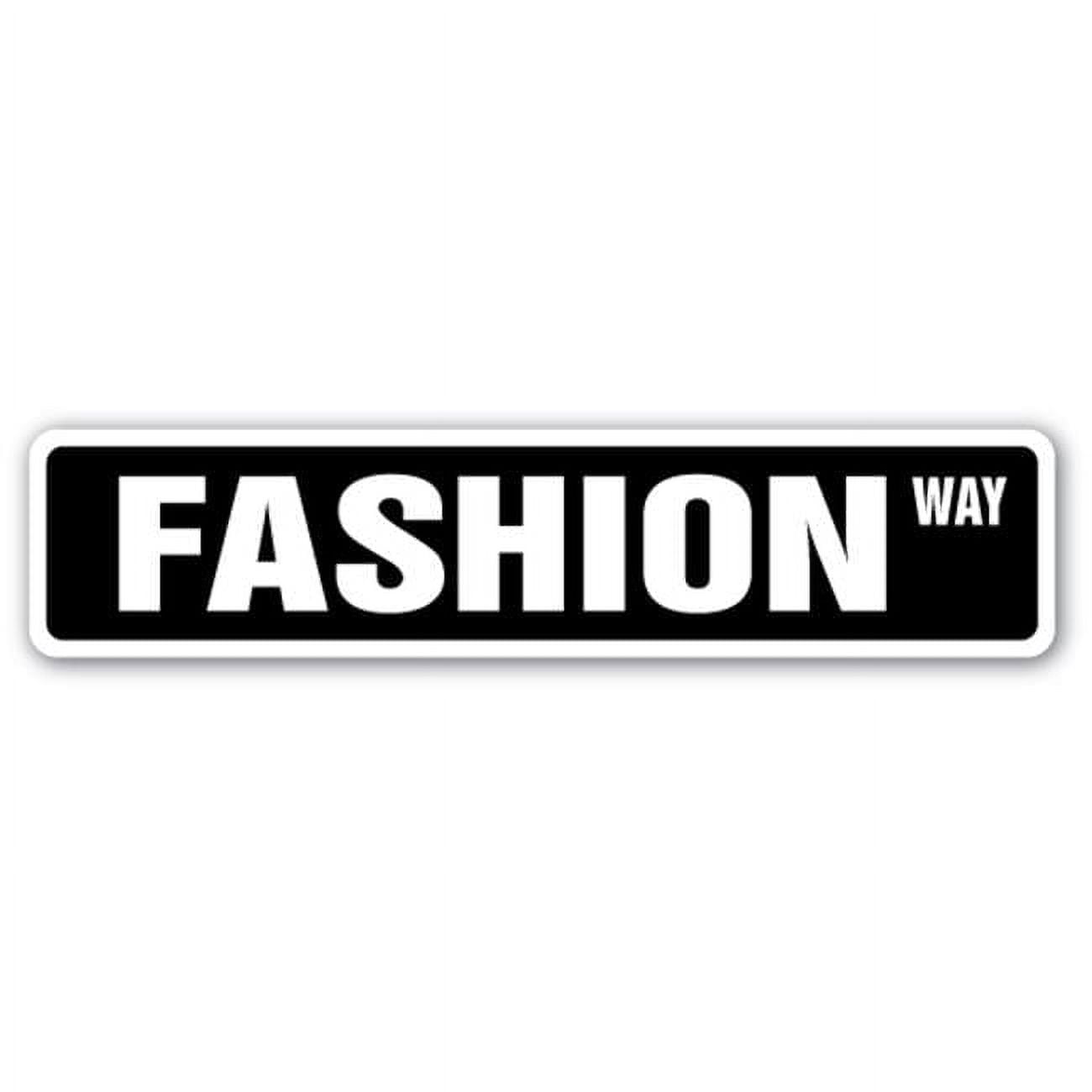 4 x 18 in. Fashion Street Sign - Walmart.com