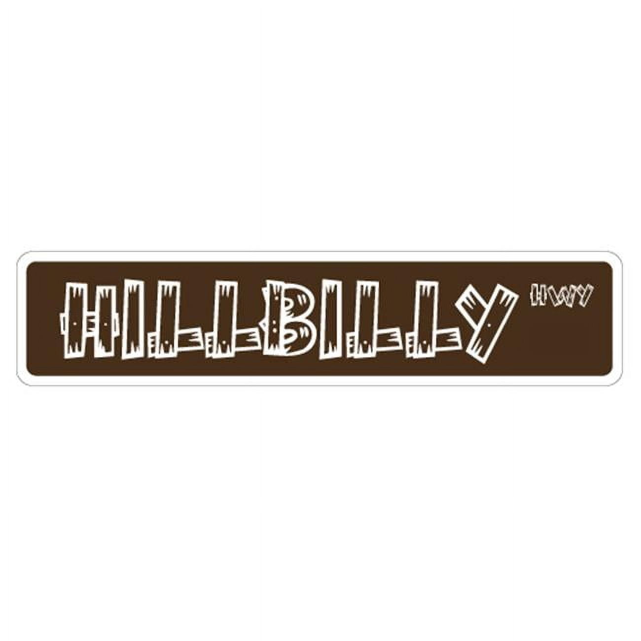 4 x 18 in. Hillbilly Street Sign - Walmart.com