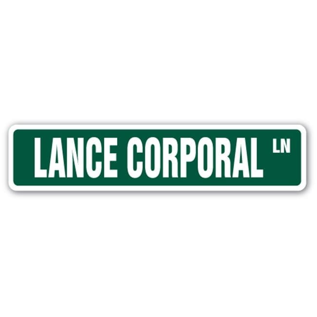 4 x 18 in. Lance Corporal Street Sign - Marines US Military NCO Squad ...