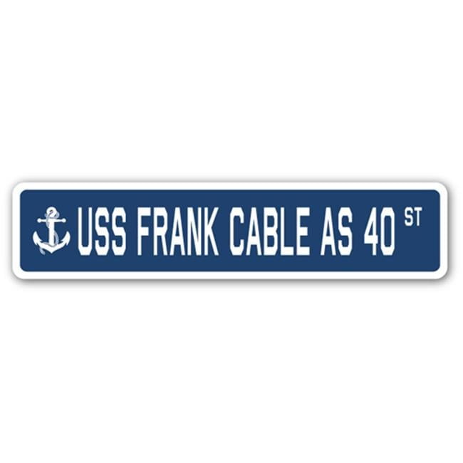 4 x 18 in. USS Frank Cable As 40 Street Sign - Walmart.com