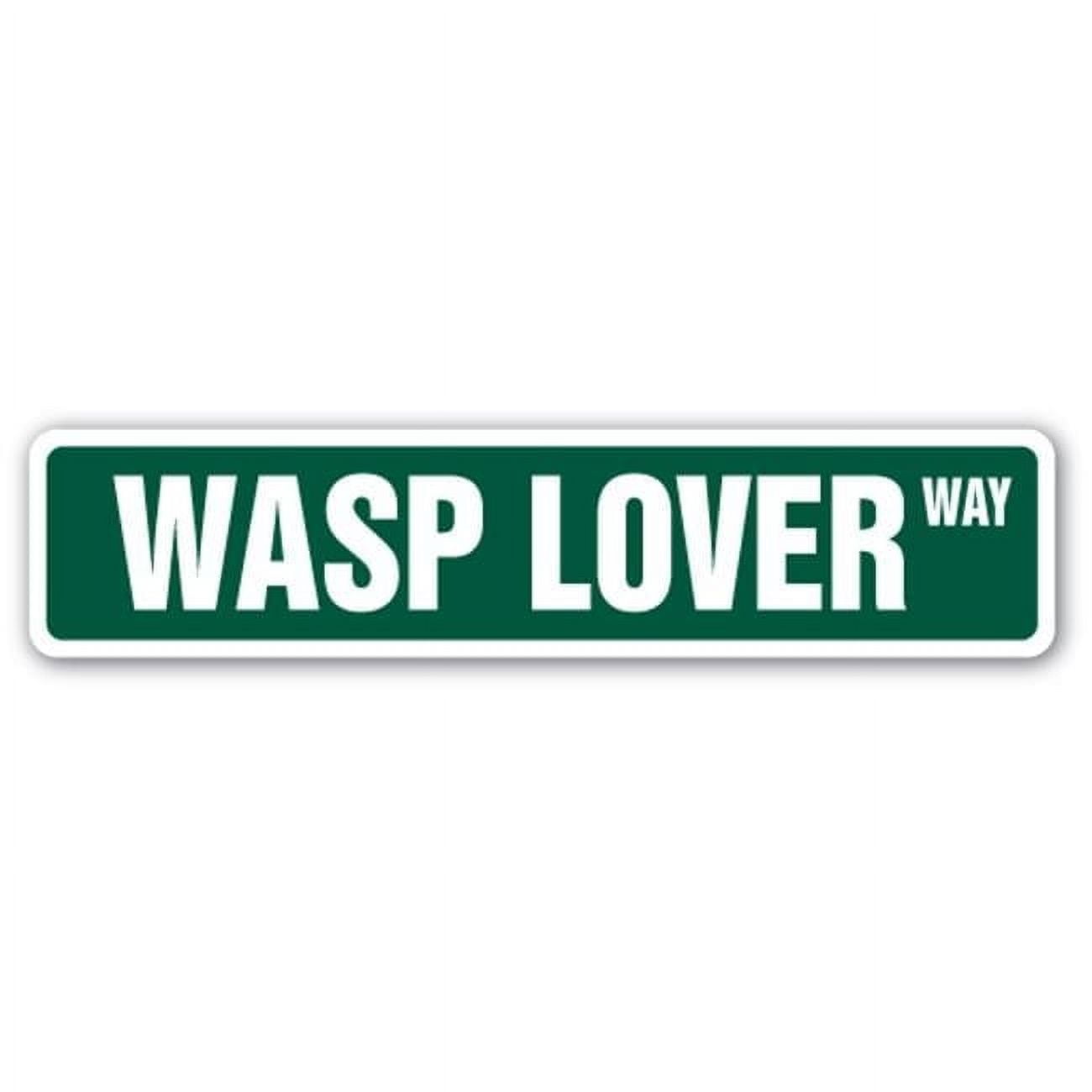 4 x 18 in. Wasp Lover Street Sign - Stinger Bee Insect Bug Outdoors ...