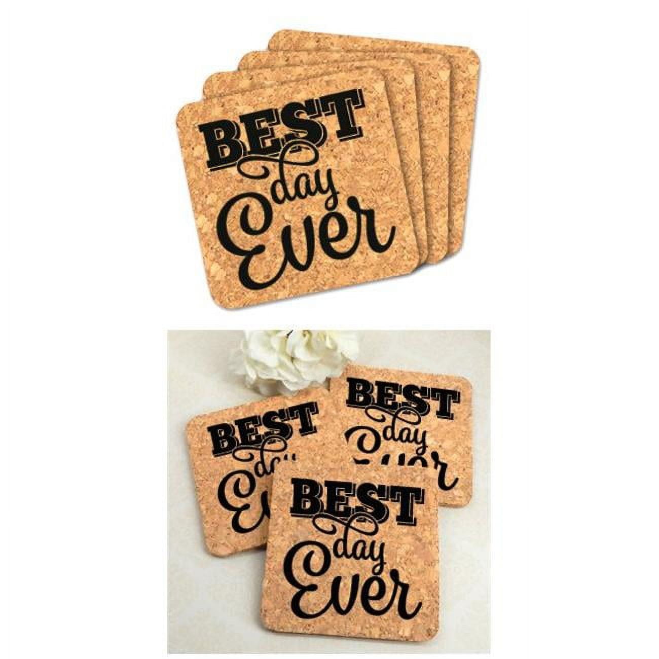4 x 4 in. Best Day Ever Square Cork Coasters- Set of 4 - Walmart.com