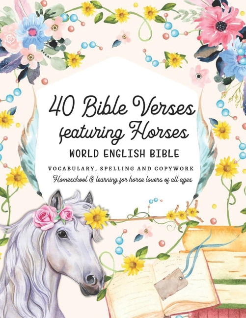 Horseschooling 40 Bible Verses featuring Horses: World English Bible ...