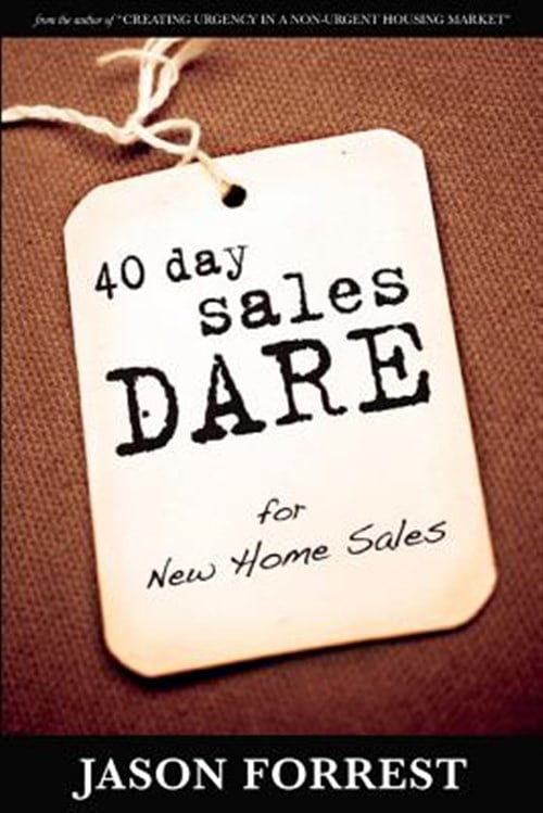 40 Day Sales Dare for New Home Sales (Paperback) by Jason Forrest ...
