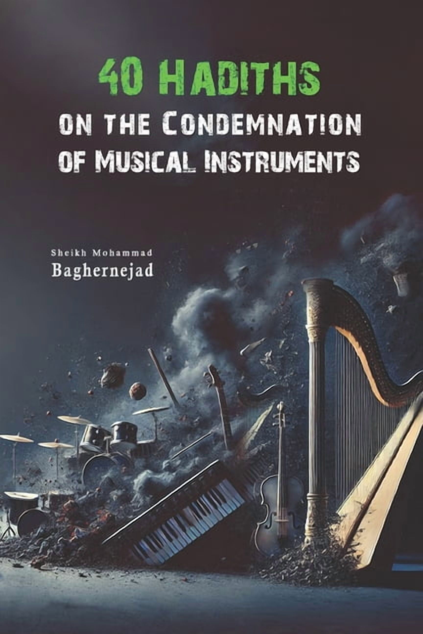 40 Hadiths on the Condemnation of Musical Instruments, (Paperback ...