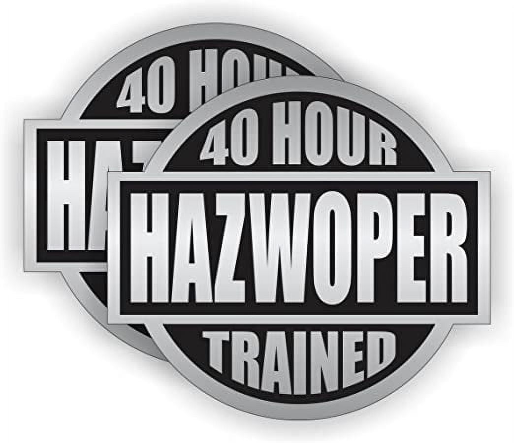 40 Hour HAZWOPER Trained Hard Hat Sticker / Helmet Decal Label Lunch ...