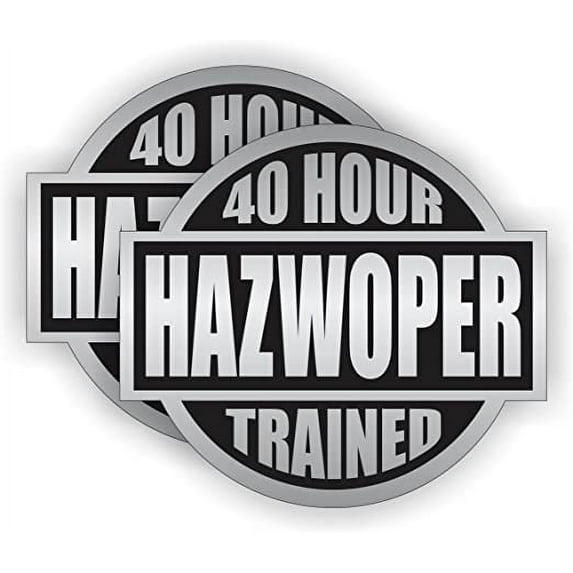 40 Hour HAZWOPER Trained Hard Hat Sticker / Helmet Decal Label Lunch ...
