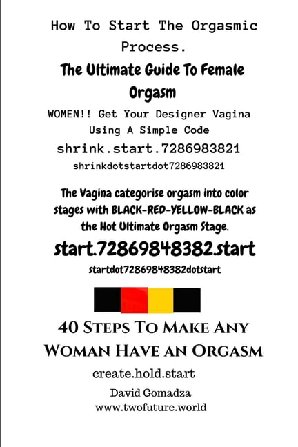 40 Steps To Make Any Woman Have An Orgasm.: How To Start The Orgasmic ...