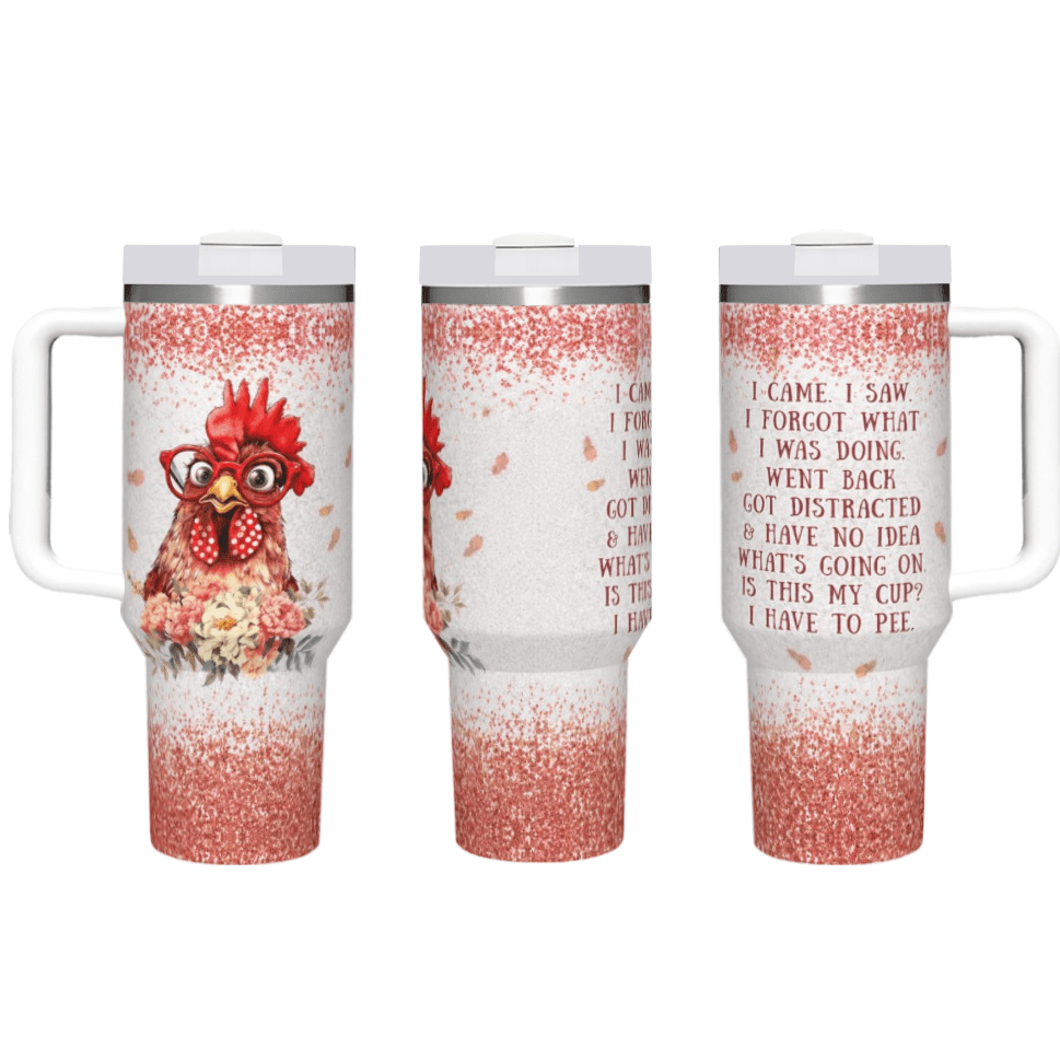 40 oz Funny Chicken "I Came, I Saw" Print Tumbler with Handle & Straw ...