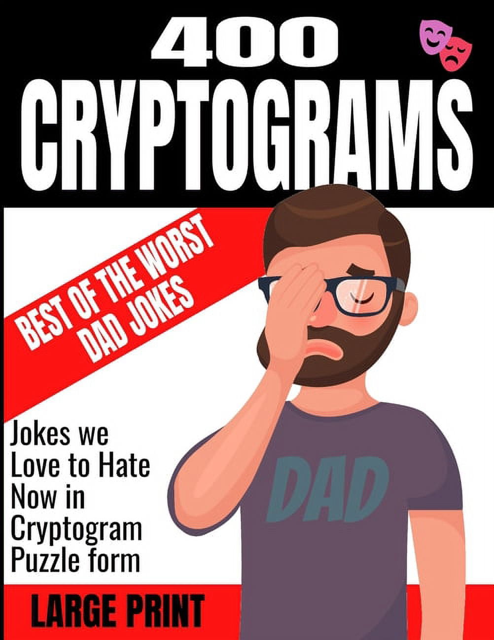 400 Cryptograms Best of the Worst Dad Jokes Large Print: Jokes We Love ...
