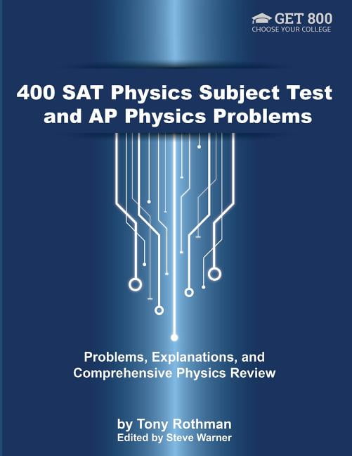 400 SAT Physics Subject Test and AP Physics Problems: Problems ...