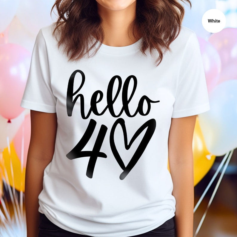 40th Birthday Shirt, Hello Forty Shirt, 40 Years Old Gift, 40th ...