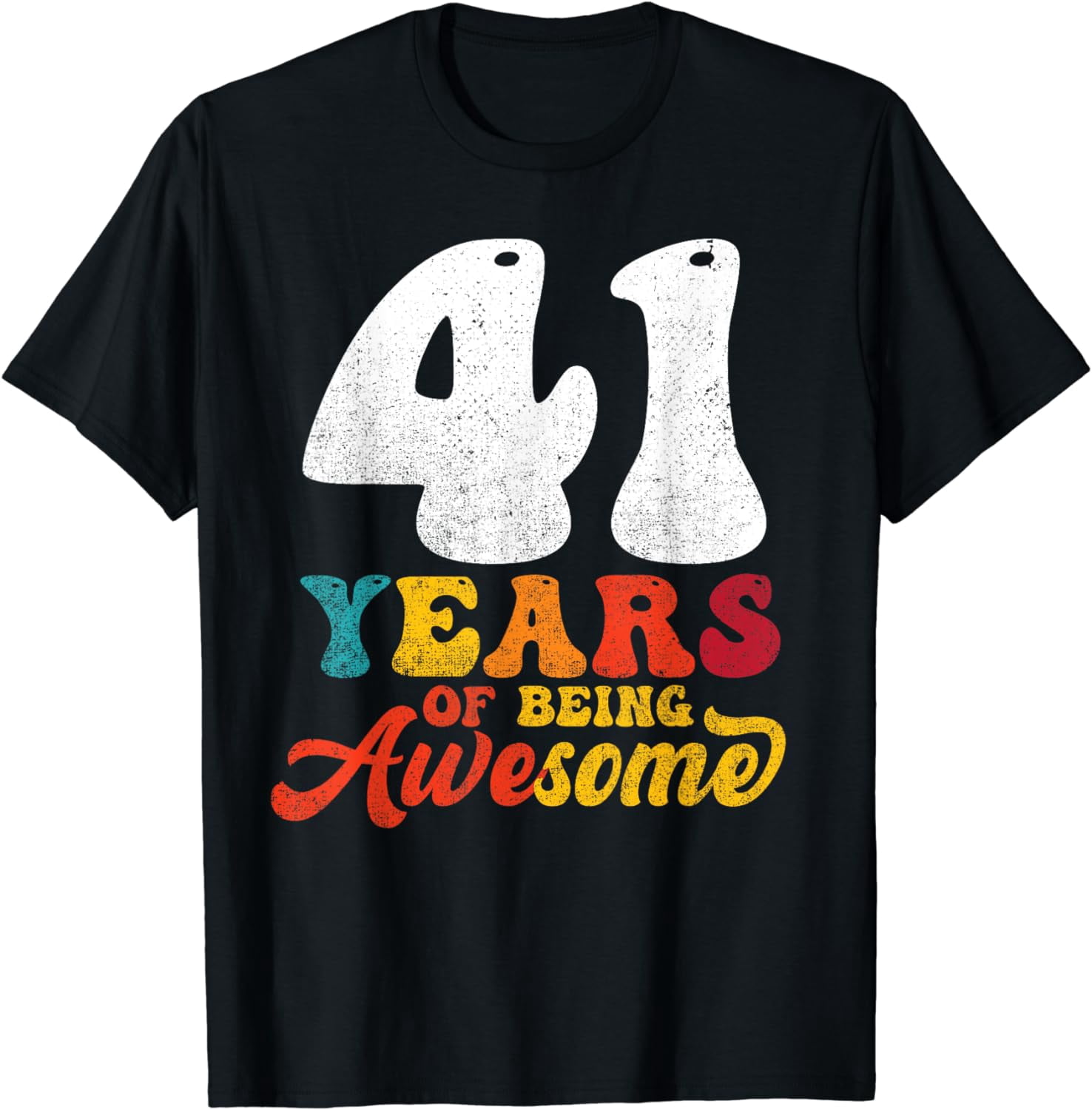 41 Years Of Being Awesome 41 Years Old 41th Birthday T-Shirt - Walmart.com