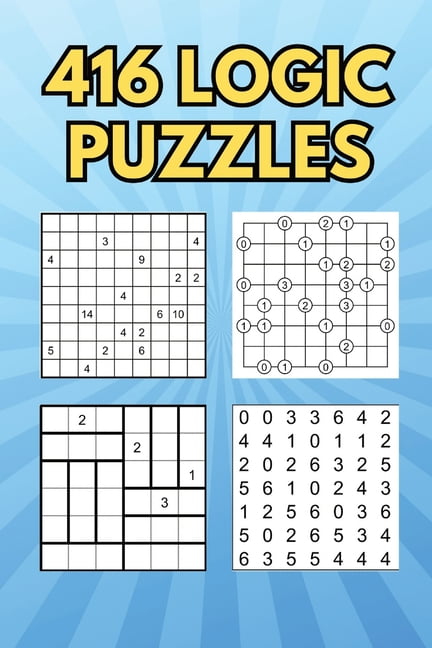 416 Logic Puzzles: Puzzle Activity Book For All Ages Featuring Shikaku ...