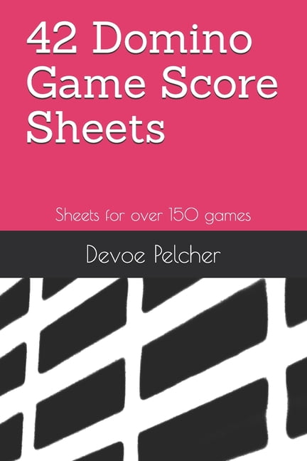 42 Domino Game Score Sheets : Sheets for over 150 games (Paperback ...