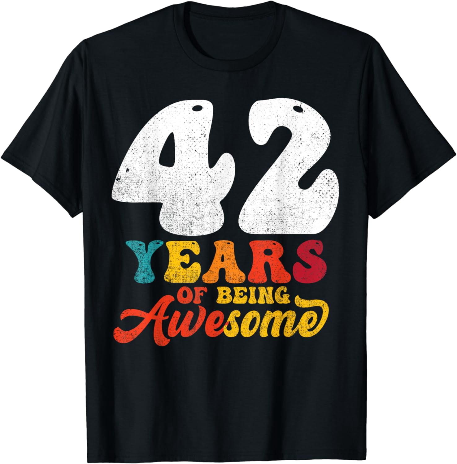 42 Years Of Being Awesome 42 Years Old 42th Birthday T-Shirt - Walmart.com