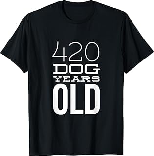420 Dog Years Old Funny 60th Birthday Gift TShirt - Walmart.com