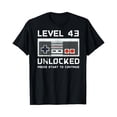 43 Year Old Forty-Three Birthday Gift Level 43 Unlocked Game T-Shirt ...