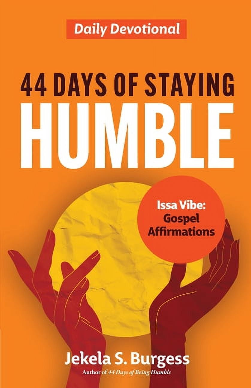 44 Days of Staying Humble: Daily Devotional, (Paperback) - Walmart.com
