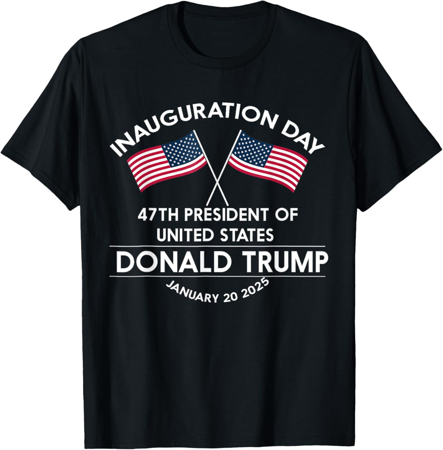 45 47 USA 47th President Donald Trump Inauguration Day 2025 T-Shirt ...